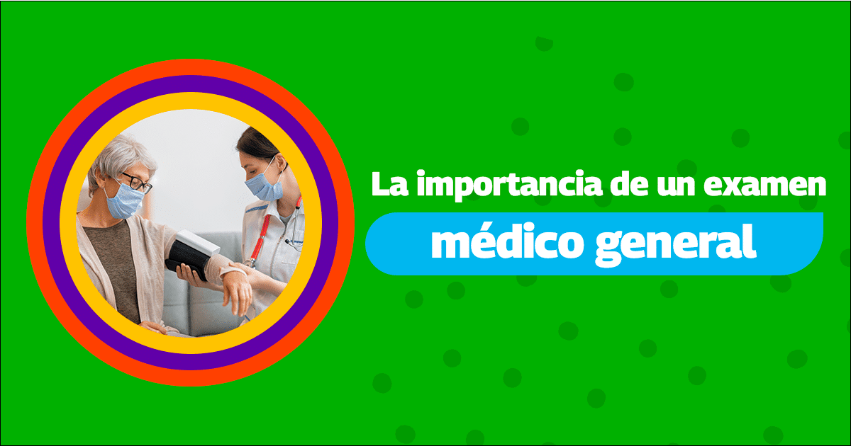 La importancia de un examen medico general - dimex